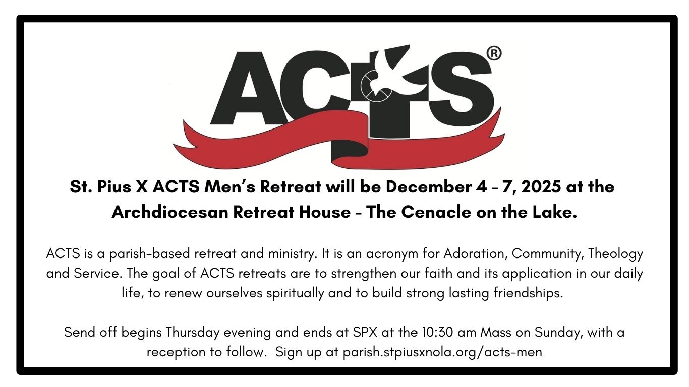 ACTS Men - St. Pius X Catholic Parish - New Orleans, LA